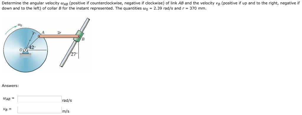 Solved Determine the angular velocity WAB (positive if | Chegg.com