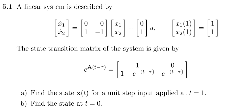 Solved 5.1 A linear system is described by .T2 The state | Chegg.com