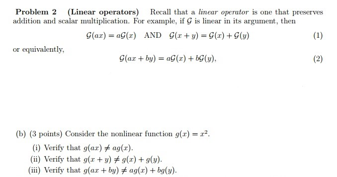 Solved Recall that a linear operator is one that preserves | Chegg.com