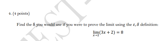 Solved Find the epsilon you would use if you were to prove | Chegg.com