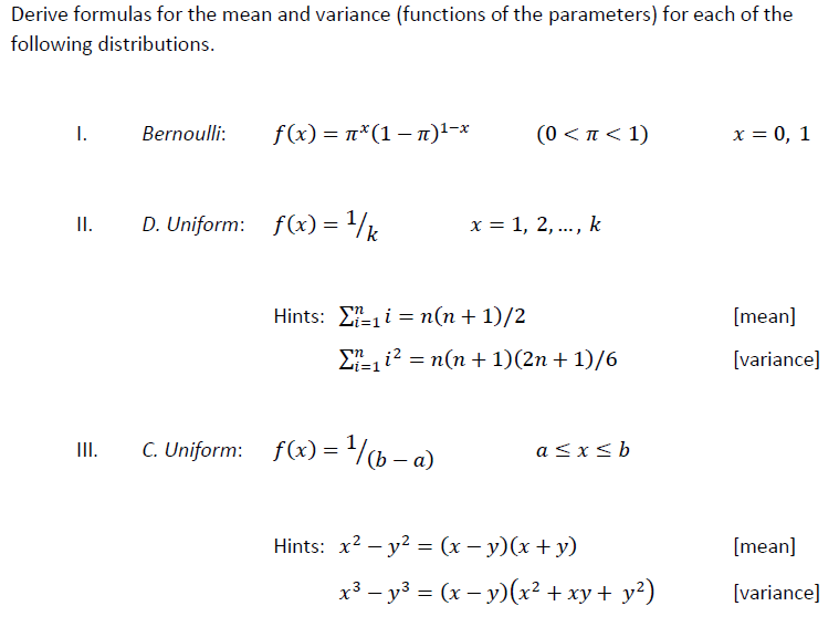 Solved Derive formulas for the mean and variance (functions | Chegg.com