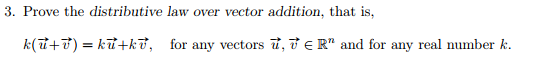 Solved 3. Prove the distributive law over vector addition, | Chegg.com