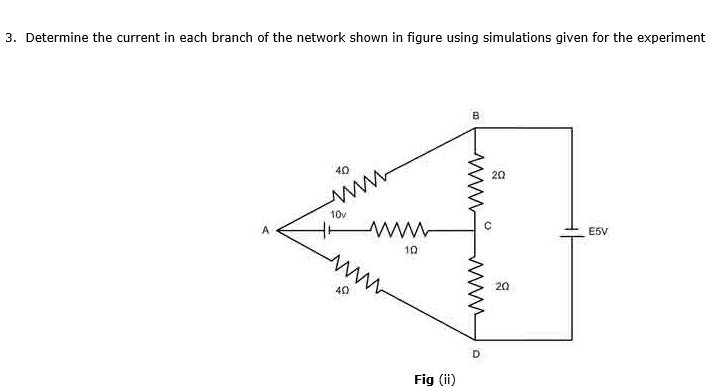 Solved Determine the current in each branch of the network | Chegg.com