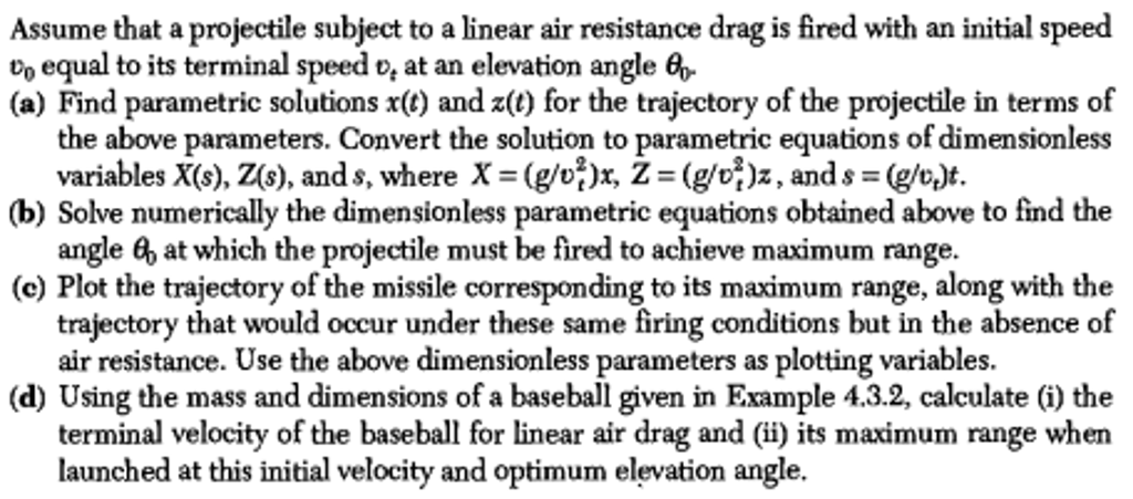 Assume that a projectile subject to a linear air | Chegg.com