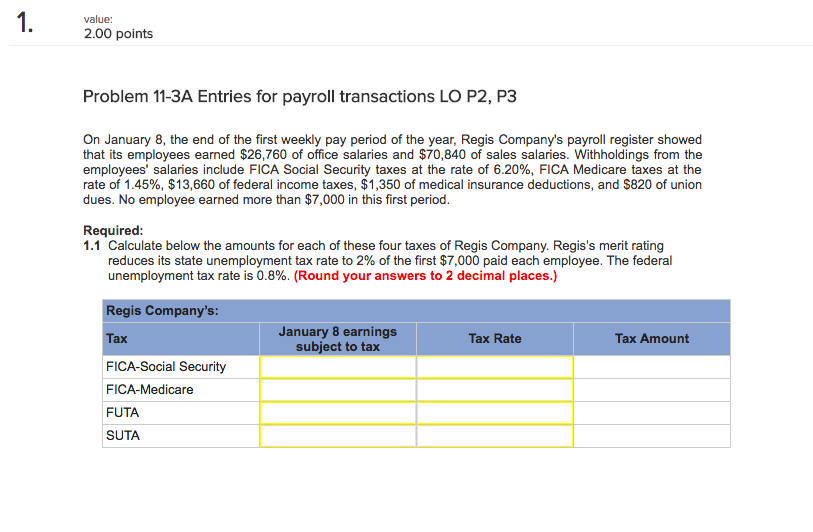 Solved On January 8, the end of the first weekly pay period | Chegg.com