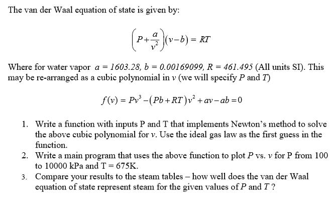 The van der Waal equation of state is given by: where | Chegg.com