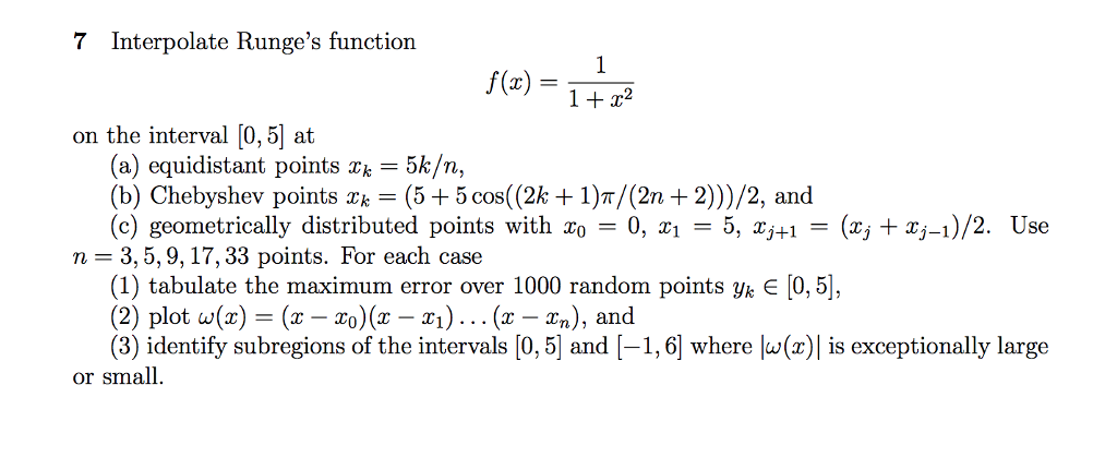 Solved 7 Interpolate Runge's function 1 +x2 on the interval | Chegg.com