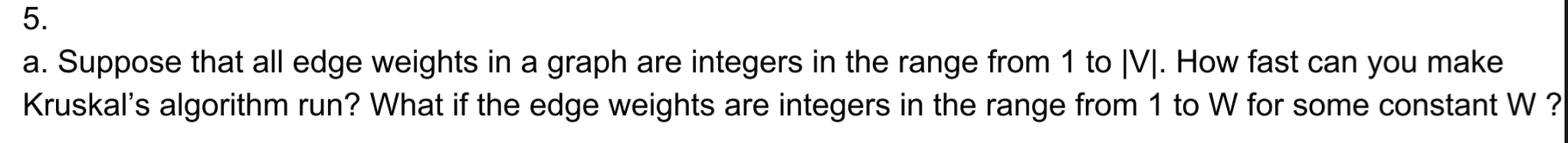 Solved Suppose That All Edge Weights In A Graph Are Integers