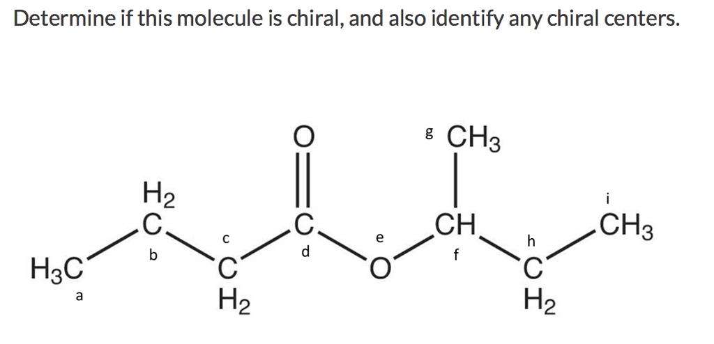 Solved Determine if this molecule is chiral, and also | Chegg.com