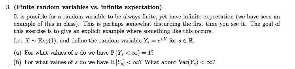Solved 3. (Finite random variables vs. infinite expectation) | Chegg.com