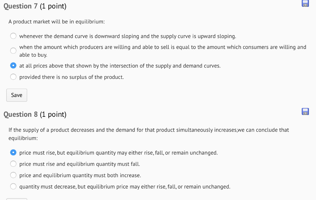Solved Question 7 (1 point) A product market will be in | Chegg.com