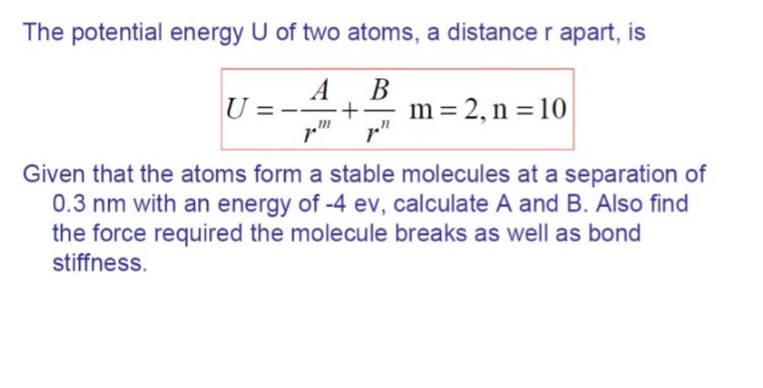 Solved The potential energy U of two atoms, a distance r | Chegg.com