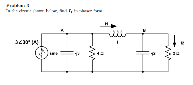 Solved Problem 3 In the circuit shown below, find 1 in | Chegg.com