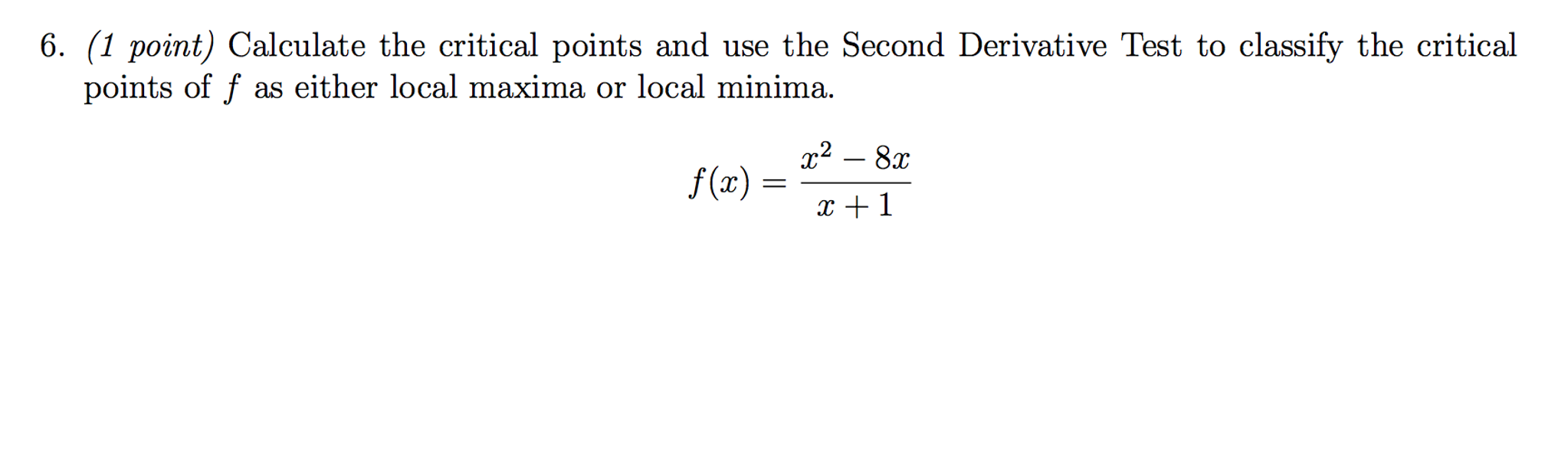 Solved Calculate the critical points and use the Second | Chegg.com