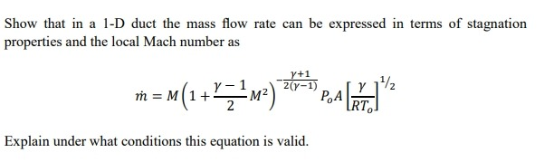 Solved Show that in a 1-D duct the mass flow rate can be | Chegg.com