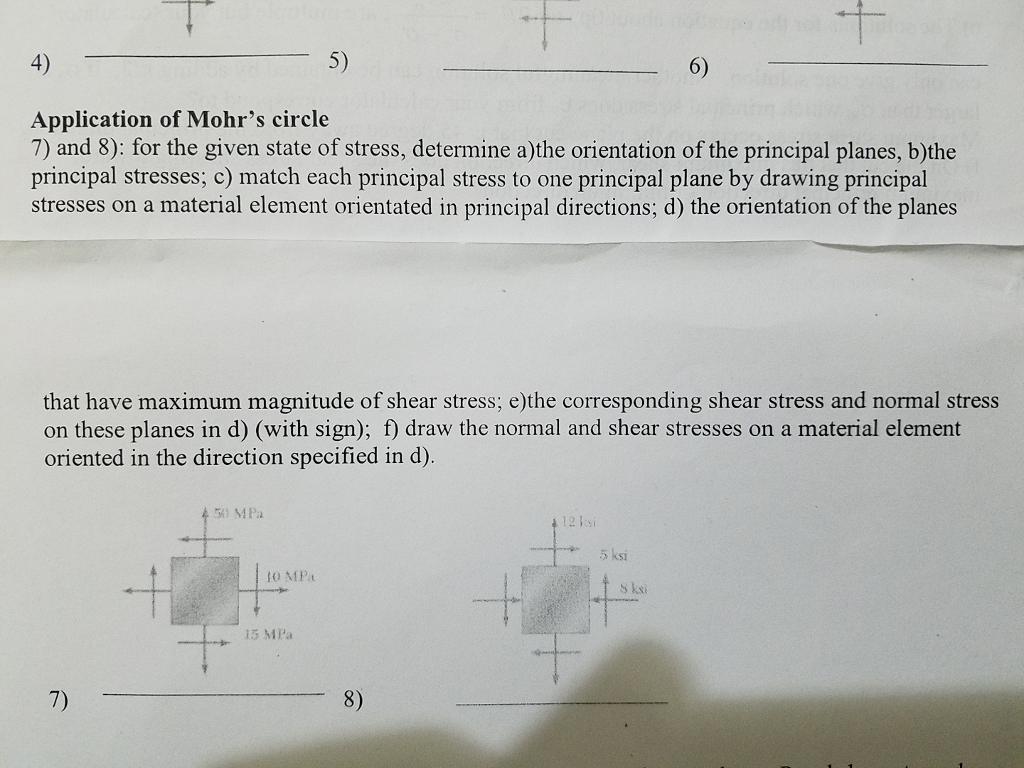 Solved Application of Mohr's circle 7) and 8): for the given | Chegg.com