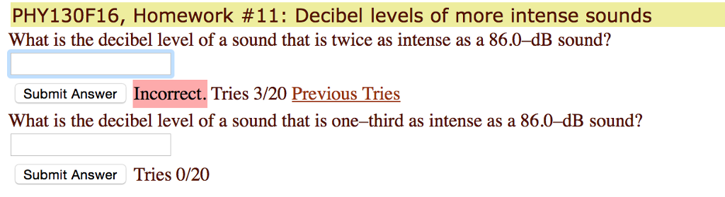 Solved: What Is The Decibel Level Of A Sound That Is Twice... | Chegg.com