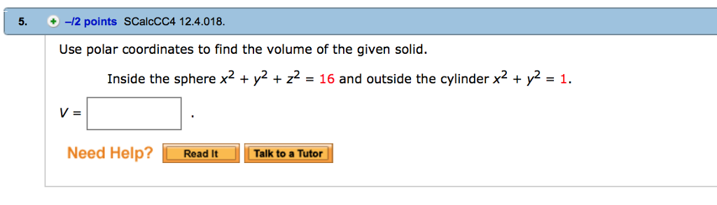 Solved 5. + ㅢ2 points scalccc4 12.4.018 Use polar | Chegg.com Solved 5. + ㅢ2 points scalccc4 12.4.018 Use polar | Chegg.com