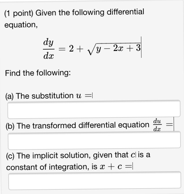 Solved Given the following differential equation, dy/dx = 2 | Chegg.com