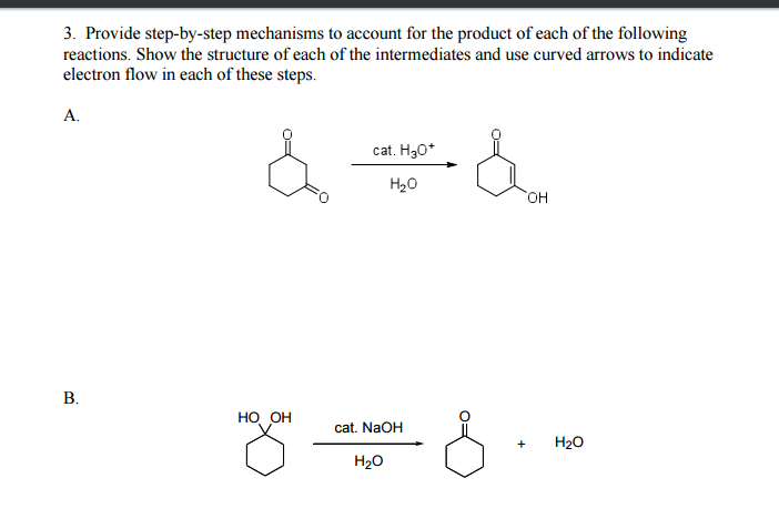 Solved 3. Provide step-by-step mechanisms to account for the | Chegg.com