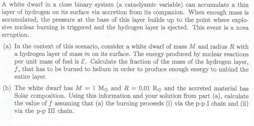 A white dwarf in a close binary system (a cataclysmic | Chegg.com