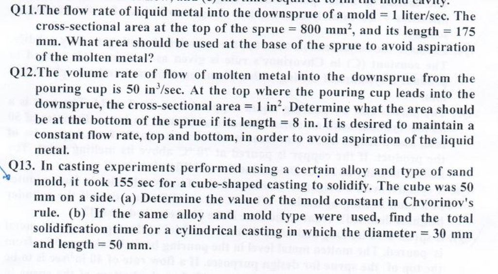 Solved The flow rate of liquid metal into the downsprue of a | Chegg.com