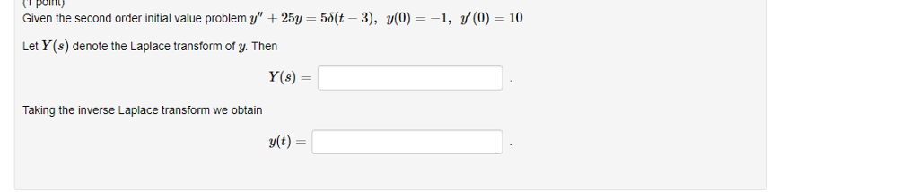 Solved Given the second order initial value problem" +25y | Chegg.com