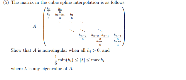 (5) The matrix in the cubic spline interpolation is | Chegg.com