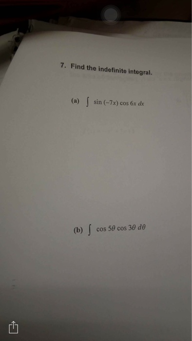 Solved Find the indefinite integral. Integral sin (-7 x) | Chegg.com