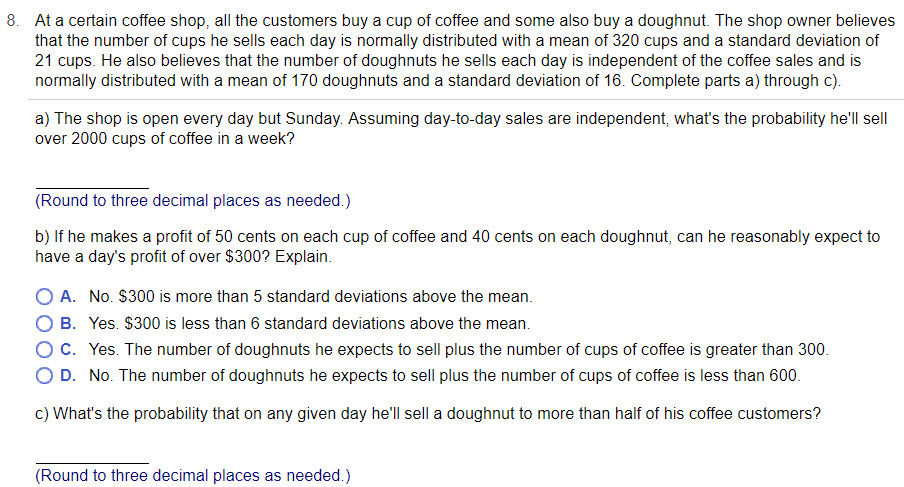 Solved At a certain coffee shop, all the customers buy a cup | Chegg.com