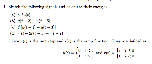 Solved Sketch the following signals and calculate their | Chegg.com
