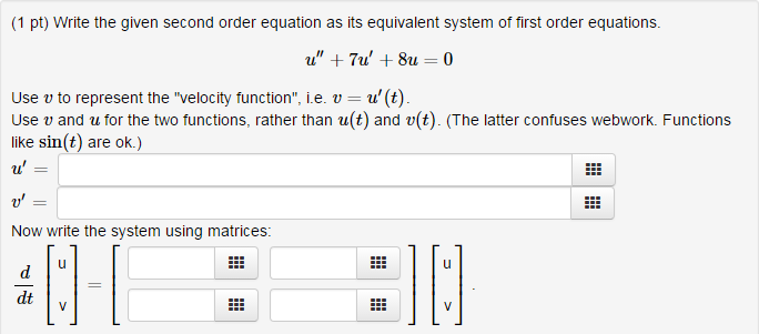 Solved (1 pt) Write the given second order equation as its | Chegg.com
