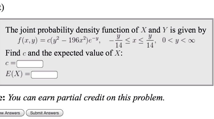 Solved The joint probability density function of X and Y is | Chegg.com