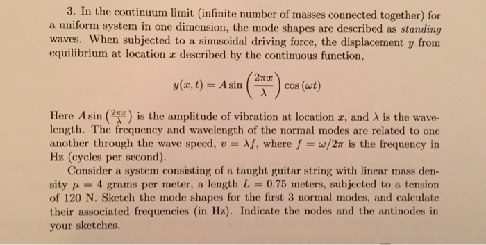 Solved In the continuum limit (infinite number of masses | Chegg.com