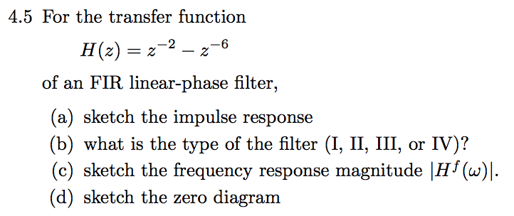 Solved 4.5 For the transfer function 6 of an FIR | Chegg.com