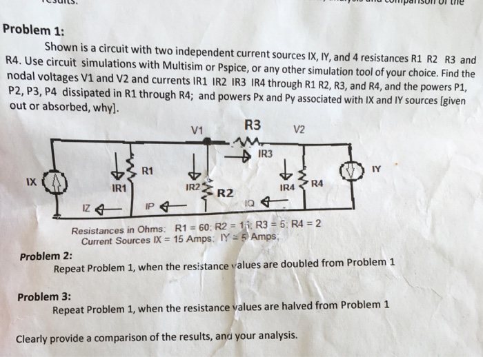 Solved Problem 1: Shown is a circuit with two independent | Chegg.com