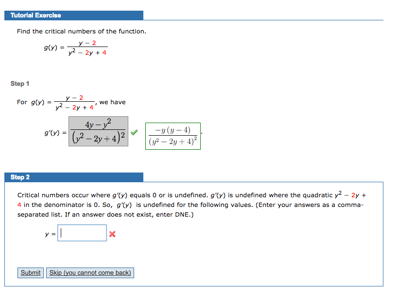 Solved Find the critical numbers of the function. g(y) = y | Chegg.com