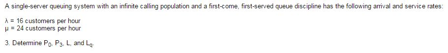 Solved A single-server queuing system with an infinite | Chegg.com