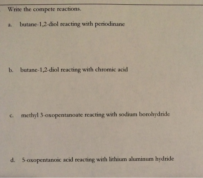 Solved Write the compete reactions. butane-1, 2-diol | Chegg.com