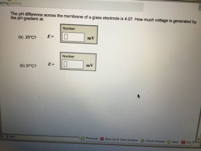 Solved The pH difference across the membrane of a glass | Chegg.com