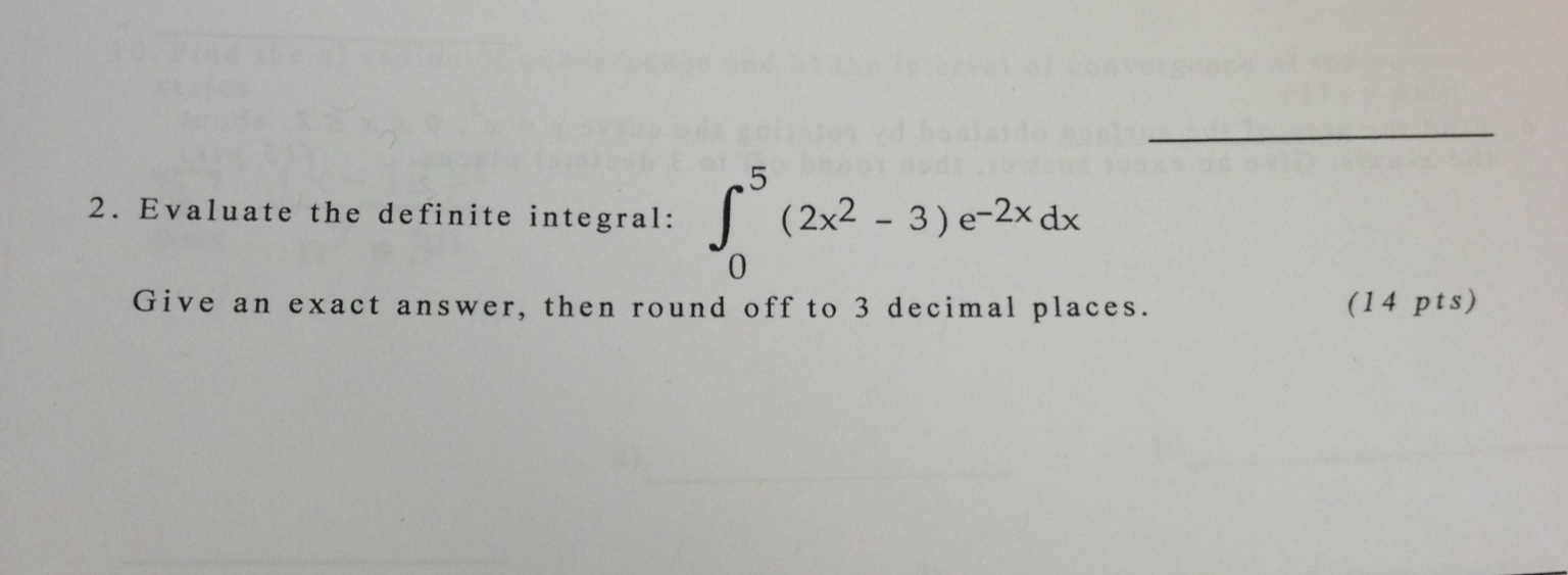 Solved Evaluate the definite integral: Give an exact | Chegg.com