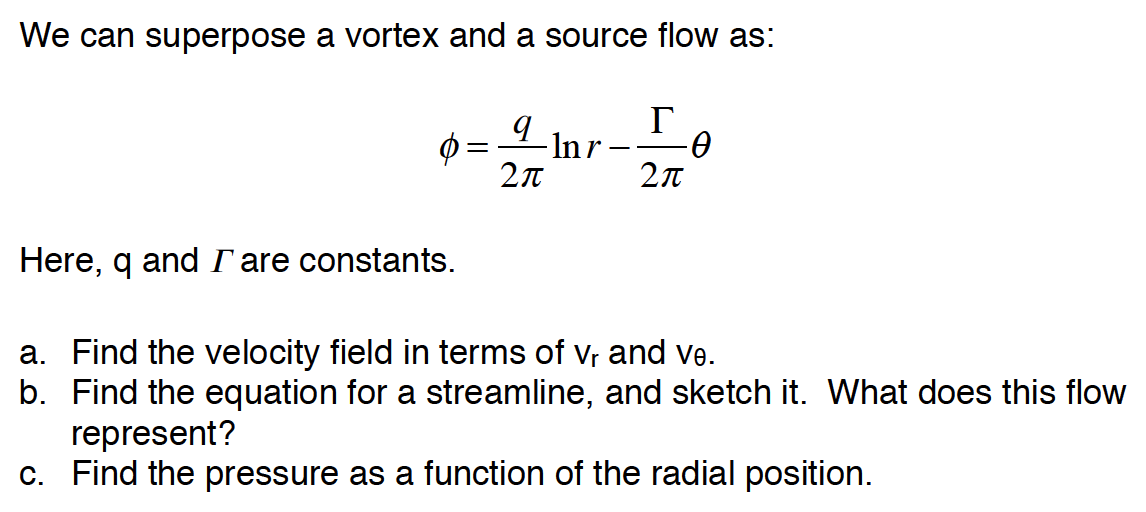 Solved We can superpose a vortex and a source flow as: phi | Chegg.com