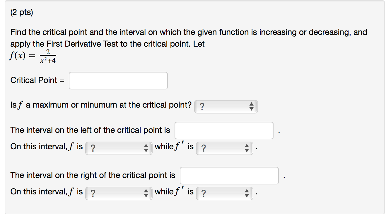 Solved Find the critical point and the interval on which the | Chegg.com