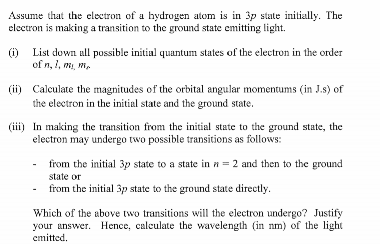 Solved Assume That The Electron Of A Hydrogen Atom Is In 3p