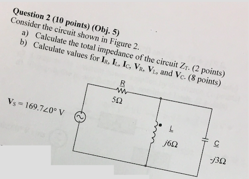 Solved Question 2 (10 points) (Obj. 5) Consider the circuit | Chegg.com