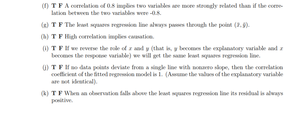 Solved (f) T F A correlation of 0.8 implies two variables | Chegg.com