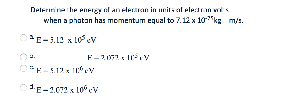 Solved Determine the energy of an electron in units of | Chegg.com