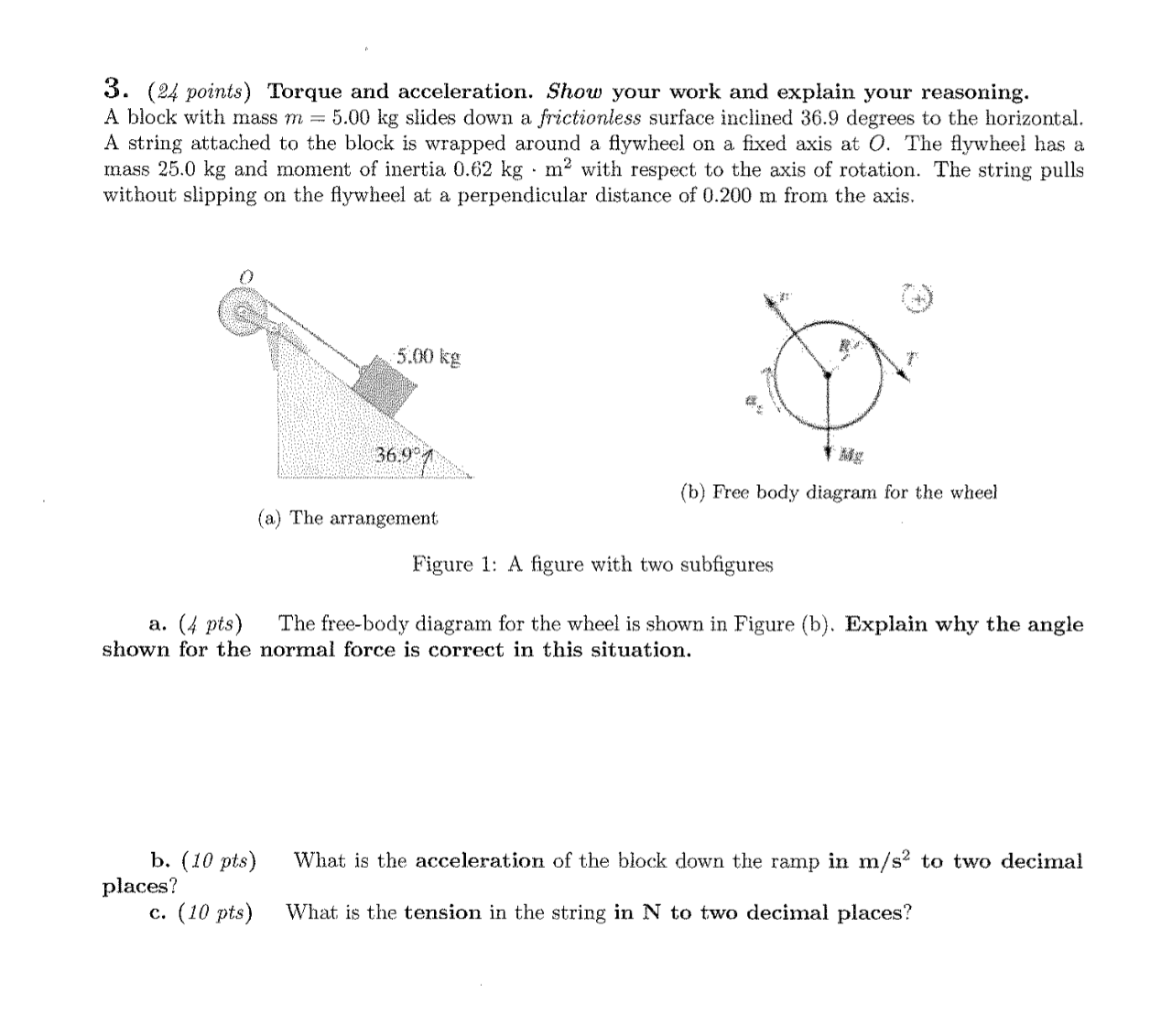 Solved Torque and acceleration. Show your work and explain | Chegg.com