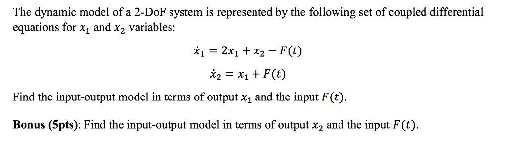 Solved The dynamic model of a 2-DoF system is represented by | Chegg.com