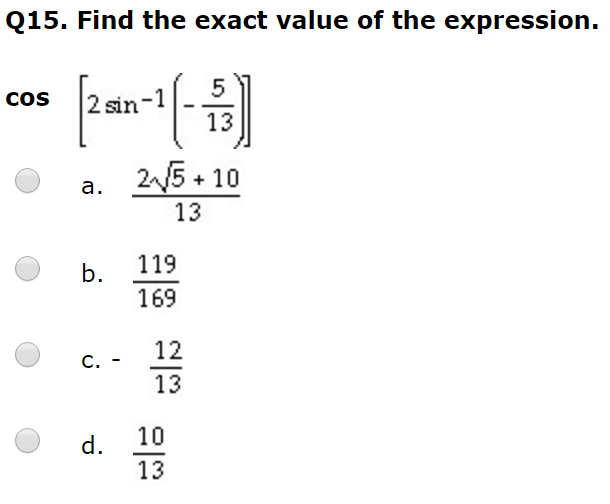 Solved Find the exact value of the expression cos [2 sin^-1 | Chegg.com